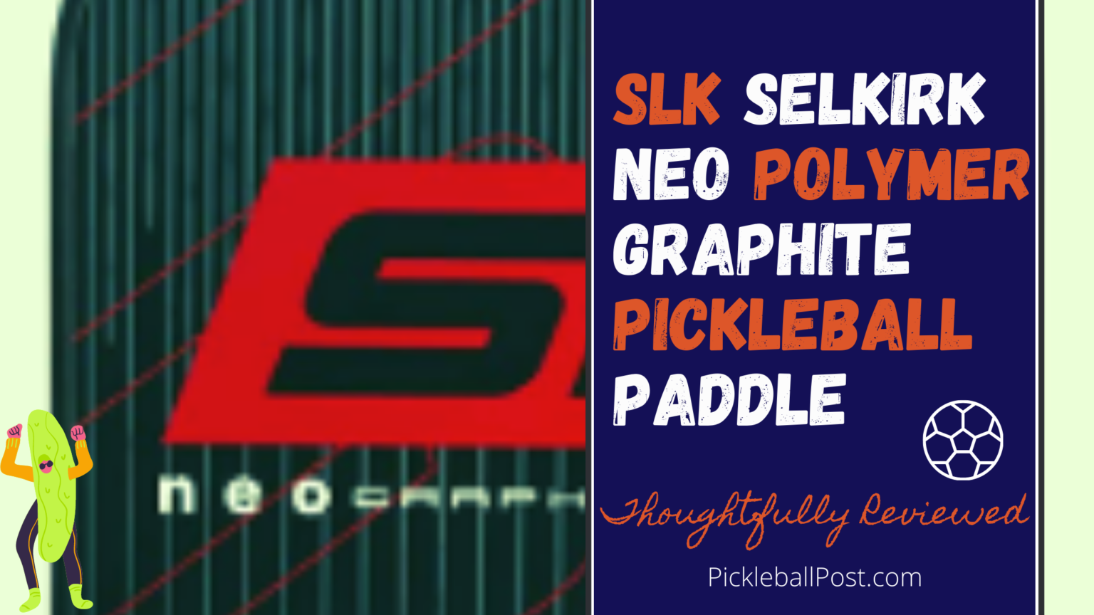 SLK Selkirk NEO Polymer Graphite Pickleball Paddle – PickleBall Post